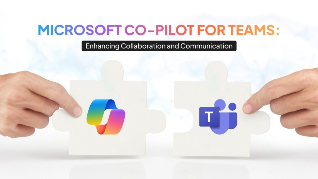 Copilot in Microsoft Teams : Making Collaboration Smarter | Reflective IT